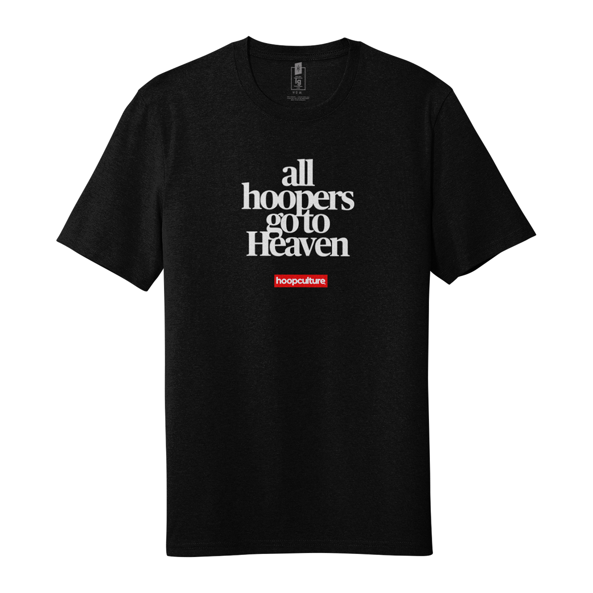 All Hoopers Go To Heaven T-Shirt | Hoop Culture